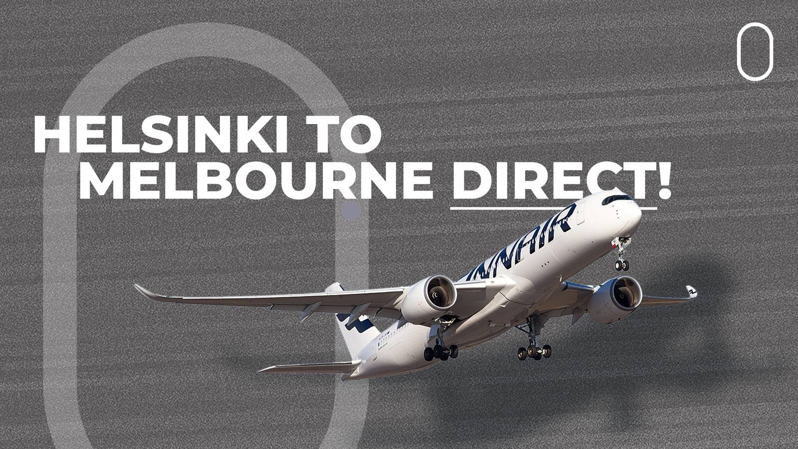 HEL To MEL Direct! Finnair Announces New A350-900 Service