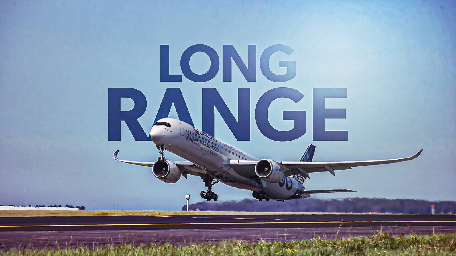 Why The Airbus A350-1000 Has Such A Long Range