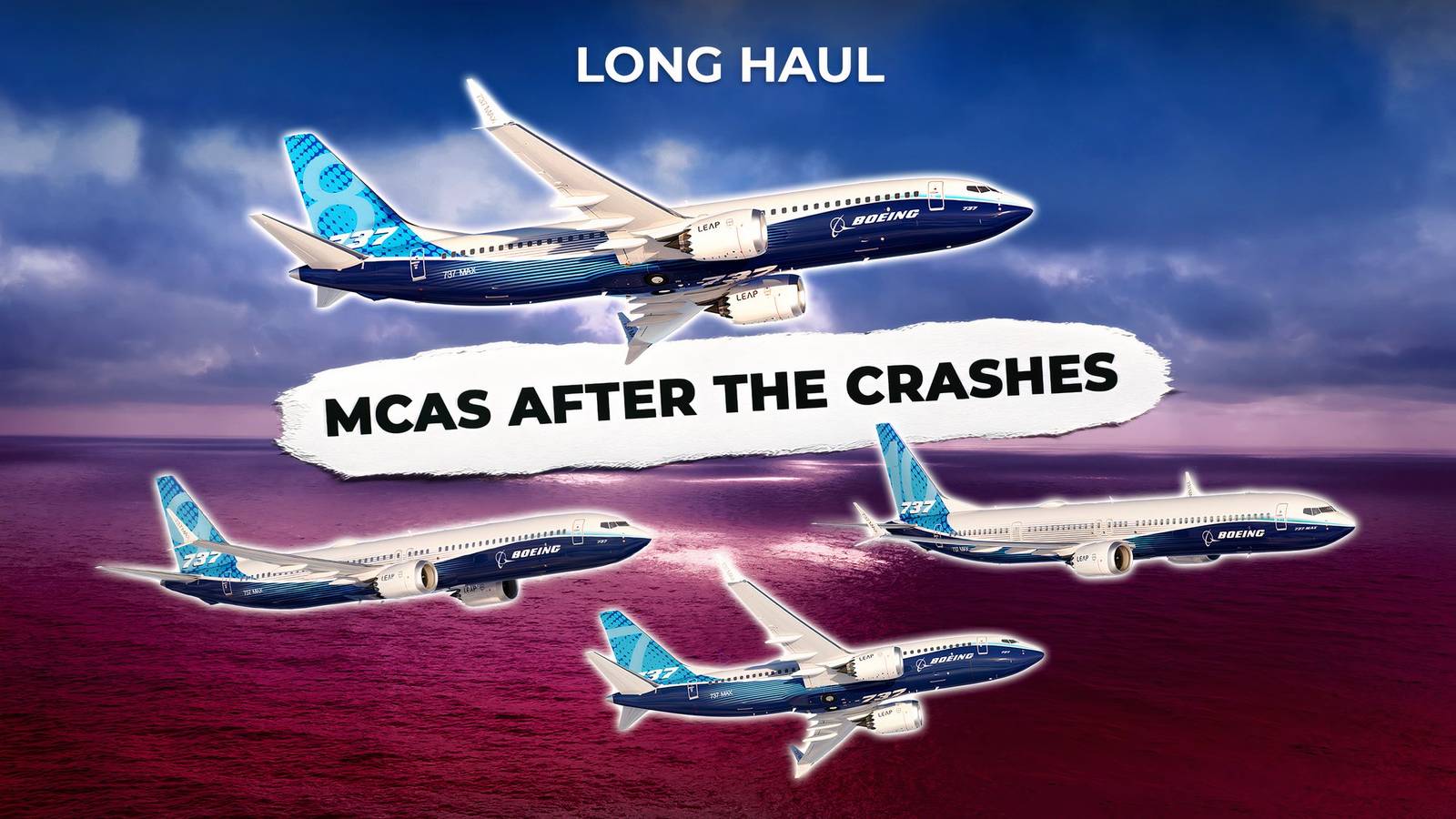 The Real Story Behind 737 MAX MCAS